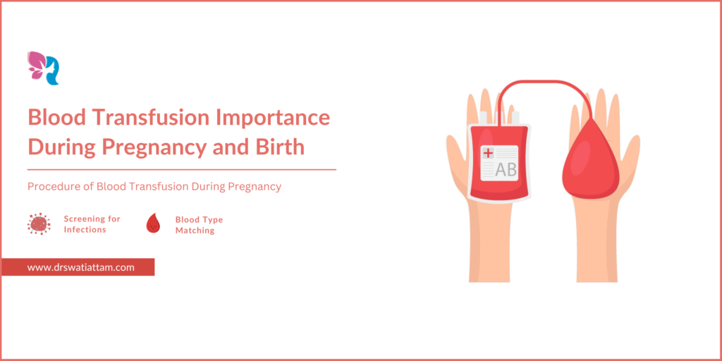 Blood Transfusion During Pregnancy – When & Why